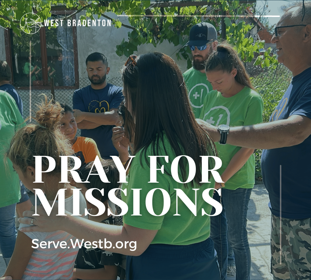 Pray For Missions - West Bradenton Baptist Church