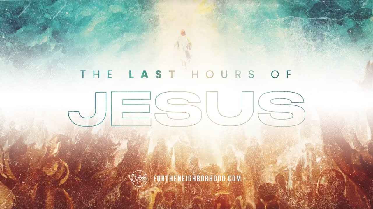 The Last Hours of Jesus: Resurrection - West Bradenton Baptist Church