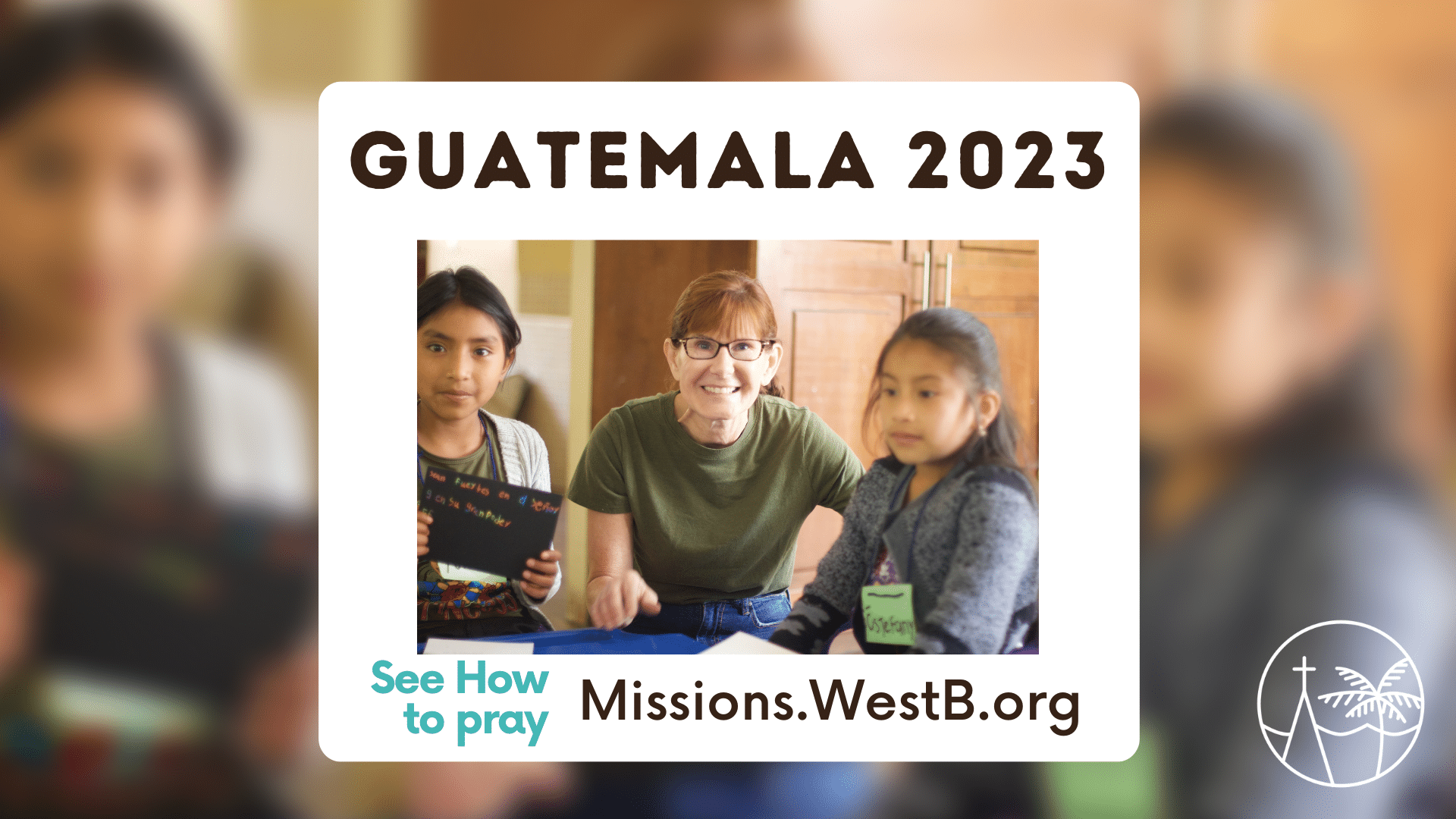 Guatemala Trip 2023 - West Bradenton Baptist Church