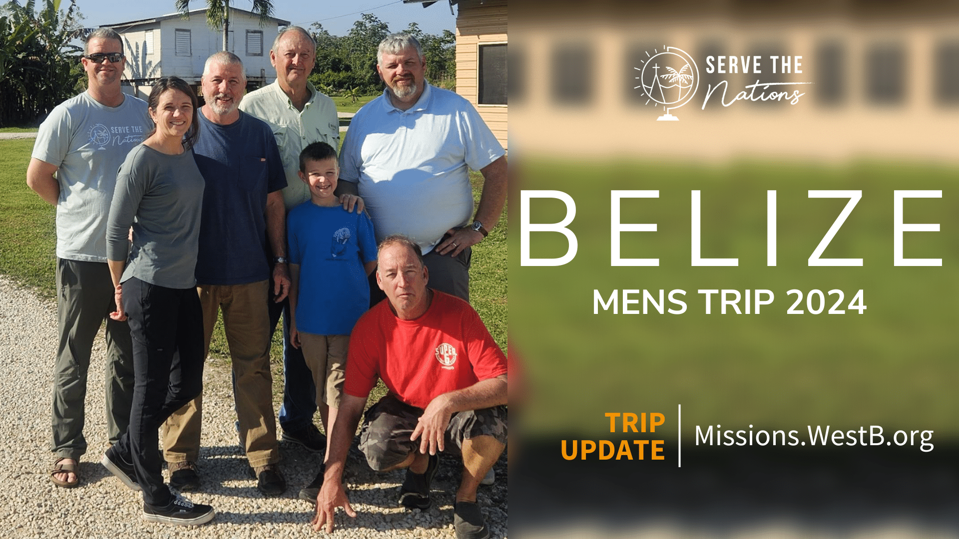 Belize Men's Trip 2024 **Update** - West Bradenton Baptist Church