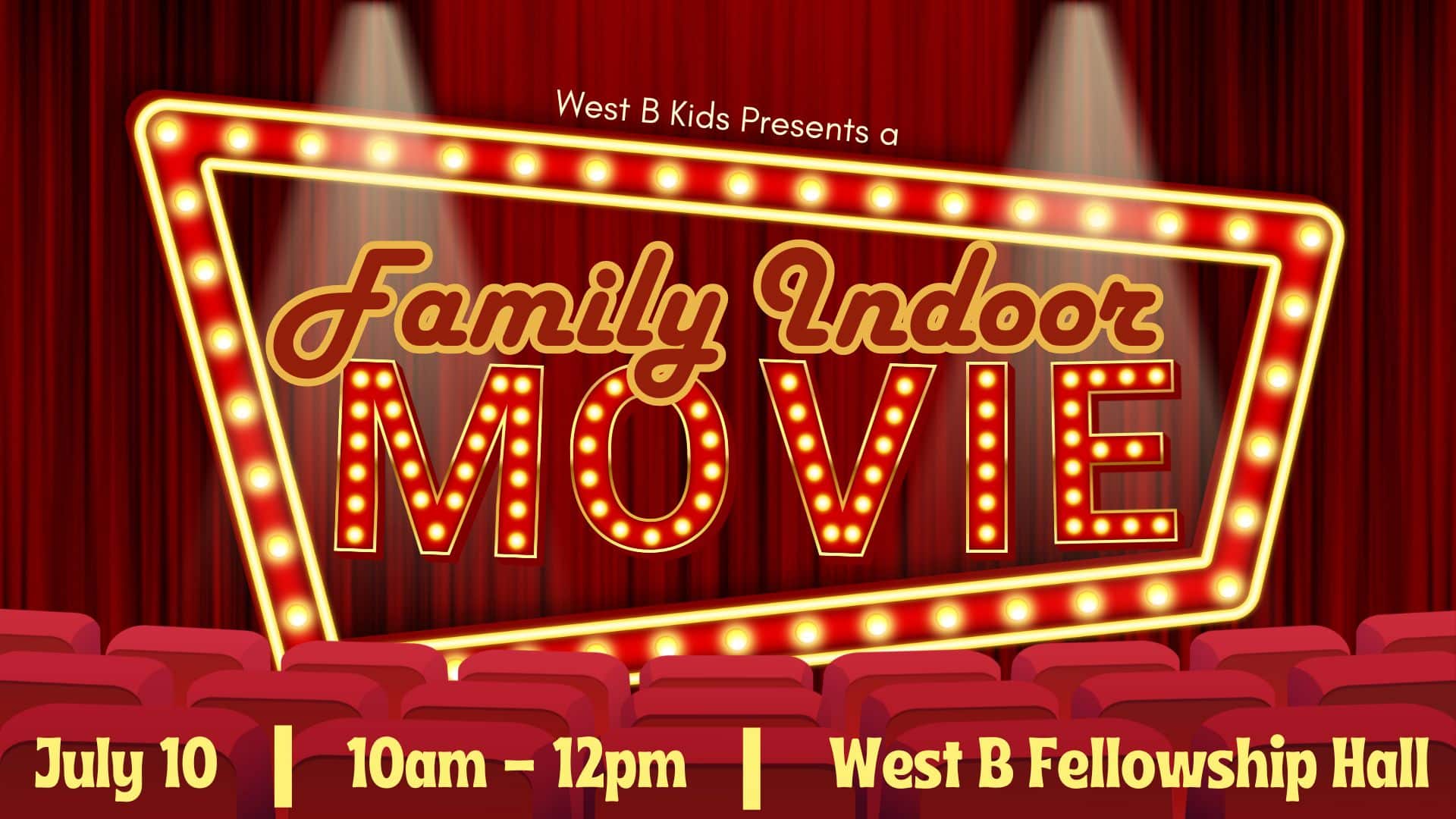 West B Family Indoor Movie! - West Bradenton Baptist Church