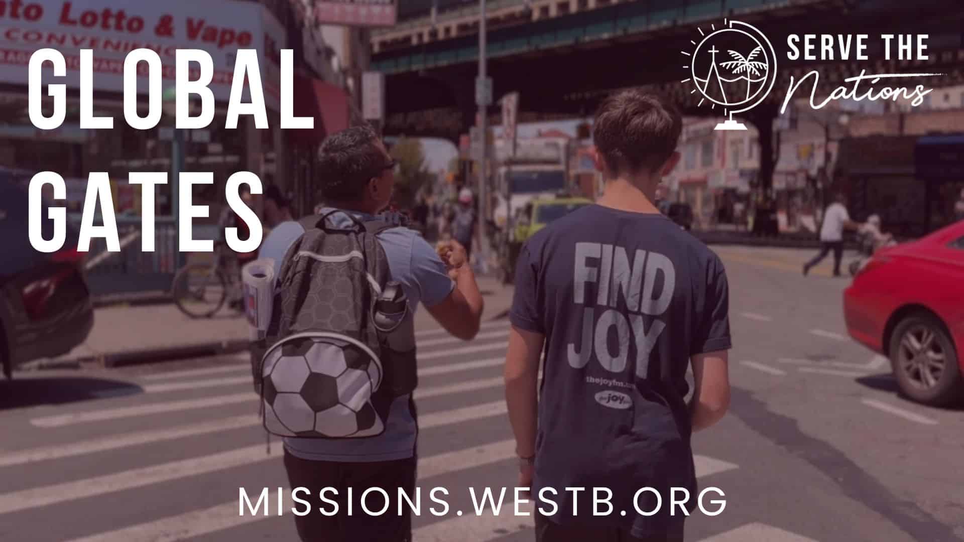 Serve The Nations: Global Gates - West Bradenton Baptist Church